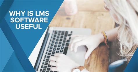 Why Is LMS Software Useful Financesonline Com