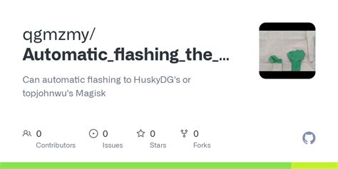 Github Qgmzmy Automatic Flashing The Magisk Delta Can Automatic Flashing To Huskydg S Or