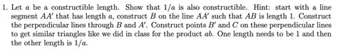 Solved 1 Let A Be A Constructible Length Show That 1a Is