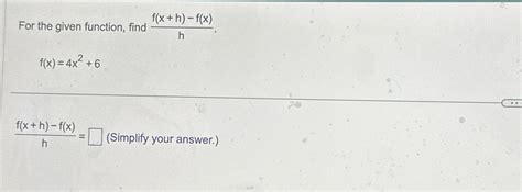 Solved For The Given Function Find