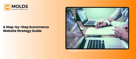 A Step By Step Ecommerce Website Strategy Guide Cmolds Uae