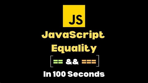 Learn Javascript Equality In 100 Seconds Nishant Kumar Posted On The
