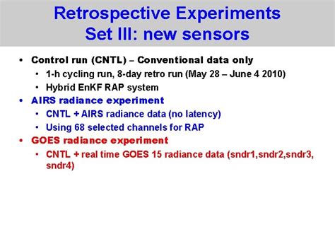 Impact Of Different Satellite Radiance Data Sets Using