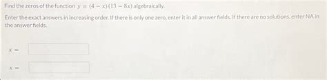 solved find the zeros of the function y 4 x 13 8x
