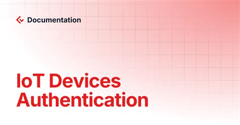 Iot Devices Authentication Personal Wifi Docs