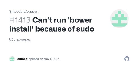 can t run bower install because of sudo · issue 1413 · shippable support · github