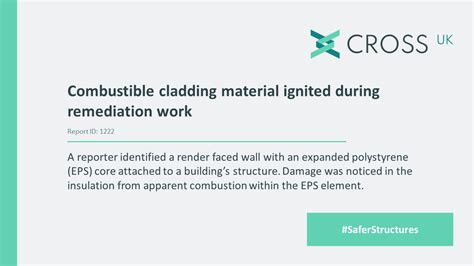 Combustible Cladding Material Ignited During Remediation Work Cross