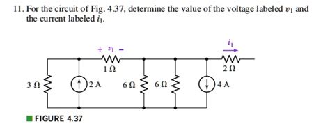 11for The Circuit Of Fig437 Determine The Value Of The Voltage Labeled V And The Current Labeled