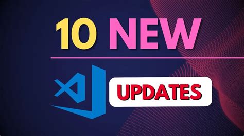 Visual Studio Code Update You Need Know