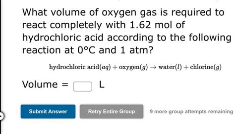 Solved What Volume Of Oxygen Gas Is Required To React Chegg