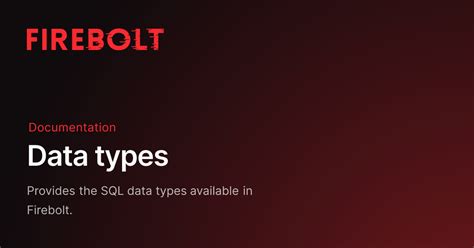 Data Types Firebolt Documentation Data Types Firebolt Documentation