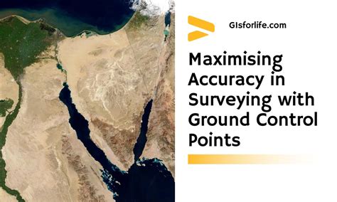 maximising accuracy in surveying with ground control points gis for life