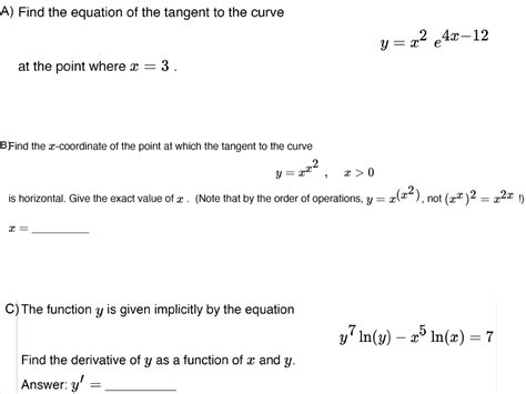 Solved A Find The Equation Of The Tangent To The Curve Chegg Com