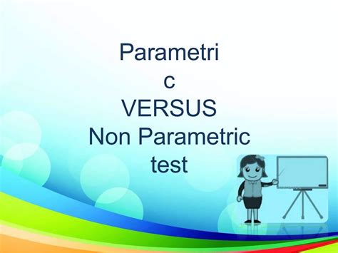 Parametric Versus Nonparametric Test Pptx
