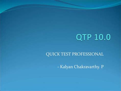 Qtp 10 0 Kalyan Chakravarthy Ppt