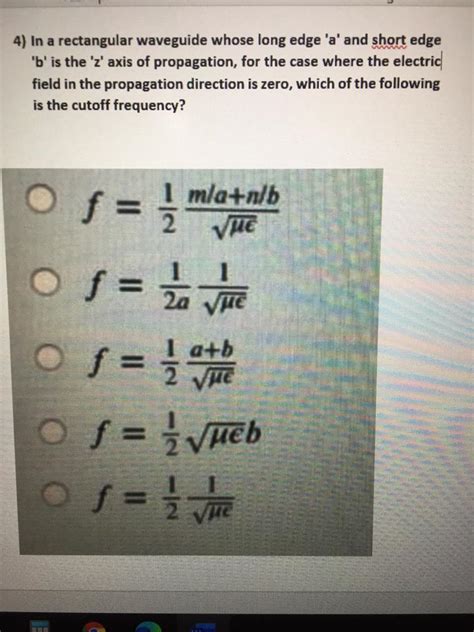 Solved In A Rectangular Waveguide Whose Long Edge A And Chegg