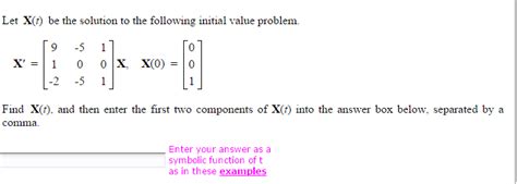 Solved Let X T Be The Solution To The Following Initial Chegg Com