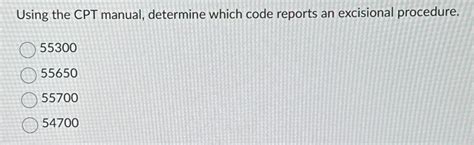 Solved Using The Cpt Manual Determine Which Code Reports An