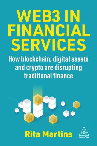Web3 In Financial Services How Blockchain Digital Assets And Crypto