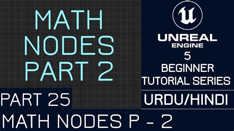 Unreal Engine 5 Beginner Tutorial 25 Math Nodes Part 2 Hindiurdu Youtube