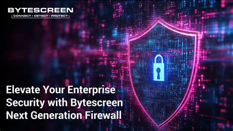 Bytescreentech Nextgenfirewall Cybersecurity Networksecurity… Bytescreen Tech