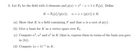 Solved 3 Let F3 Be The Field With 3 Elements And Chegg Com
