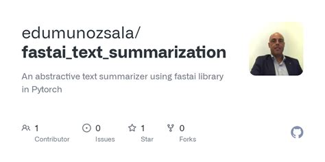 Github Edumunozsalafastaitextsummarization An Abstractive Text Summarizer Using Fastai