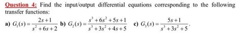 solved question 4 find the input output differential
