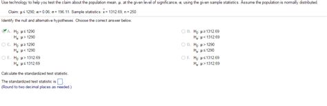 Solved Use Technology To Help You Test The Claim About The Chegg