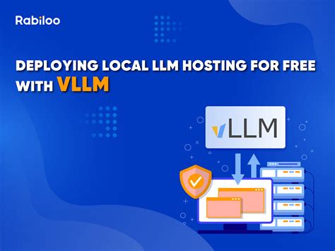 Deploying Local Llm Hosting For Free With Vllm