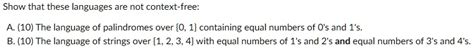 Get Answer Show That These Languages Are Not Context Free A 10 The Language Of Palindromes