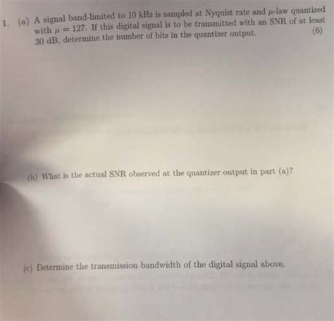 Solved A A Signal Band Limited To KHz Is Sampled At Chegg