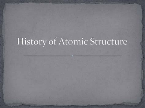 PPT History Of Atomic Structure PowerPoint Presentation Free Download ID 2012356