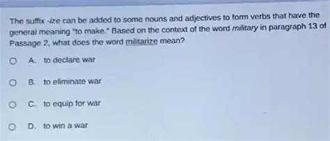 The Suffix Ize Added To Some Nouns Adjectives To Form Verbs That Have