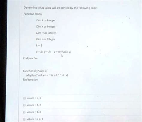 Determine What Value Will Be Printed By The Following Code Function