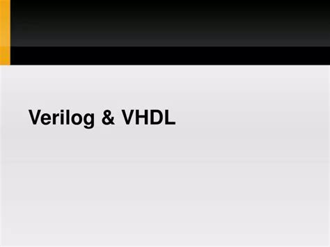 Ppt Verilog And Vhdl Powerpoint Presentation Free Download Id3043566
