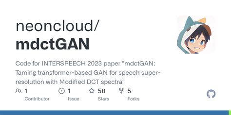Github Neoncloud Mdctgan Code For Interspeech 2023 Paper Mdctgan Taming Transformer Based