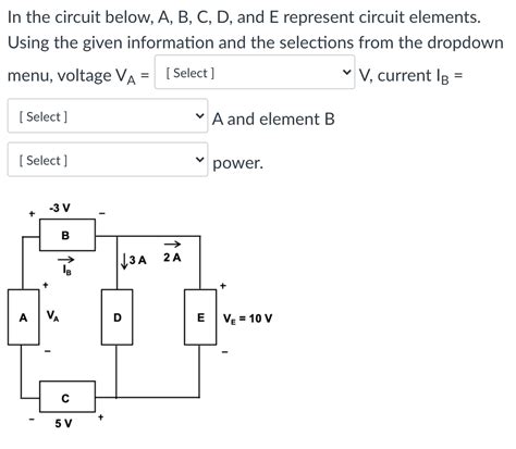 Solved In The Circuit Below A B C D And E Represent Chegg Com