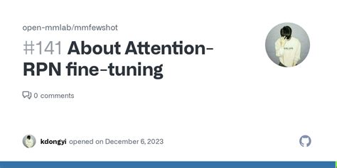 About Attention Rpn Fine Tuning · Issue 141 · Open Mmlabmmfewshot