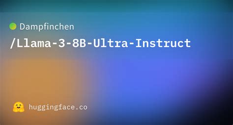 Dampfinchen Llama B Ultra Instruct Hugging Face