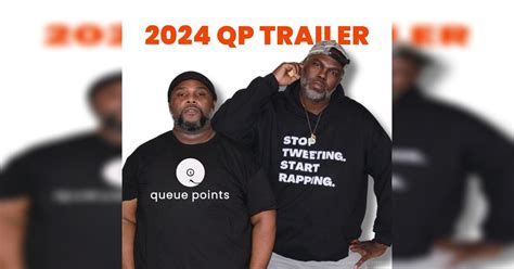 Queue Points 2024 Trailer Queue Points Black Music Podcast