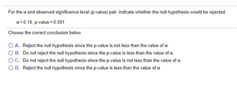 Solved For The α And Observed Significance Level P Value