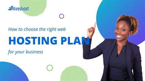 How To Choose The Right Web Hosting Plan For Your Business Aveshost Blog
