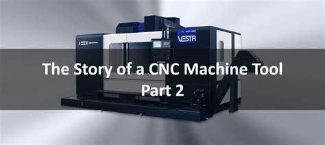 The Story Of A CNC Machine Tool Part 2 Hwacheon Asia Pacific Pte Ltd