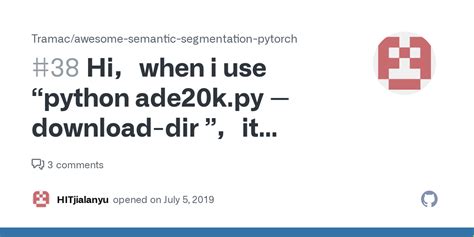 Hiwhen I Use Python Ade20k Py Download Dir It Appears This Error I Google It But There