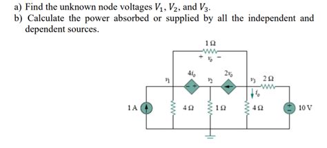Solved A Find The Unknown Node Voltages V1 V2 And V3 B