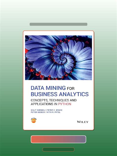 Data Mining For Business Analytics Concepts Techniques And Applications In Python Ebook Download