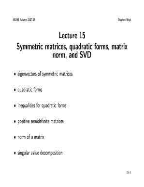 Fillable Online See Stanford Lecture Symmetric Matrices Quadratic Forms Matrix Norm And