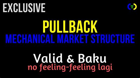 Pullback Valid Market Structure Valid Youtube