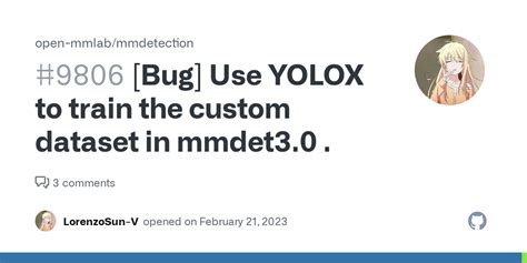 Bug Use Yolox To Train The Custom Dataset In Mmdet30 · Issue 9806 · Open Mmlabmmdetection
